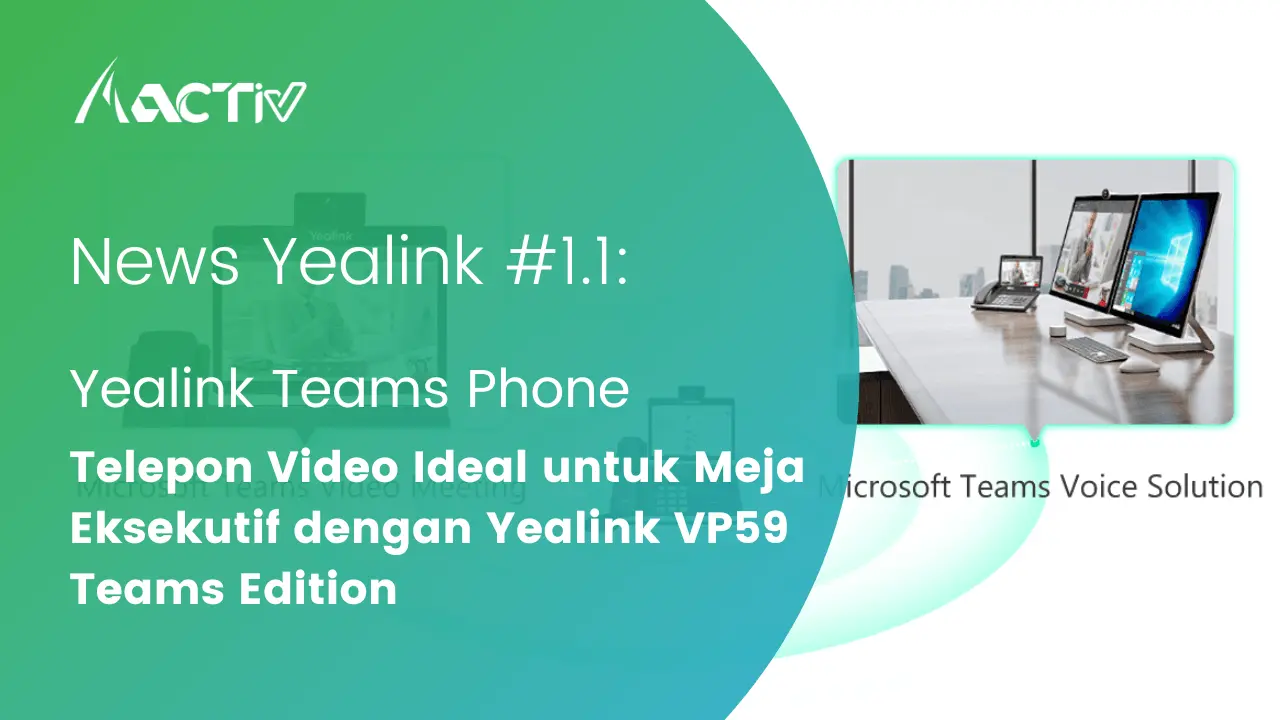 Telepon Video Ideal untuk Meja Eksekutif